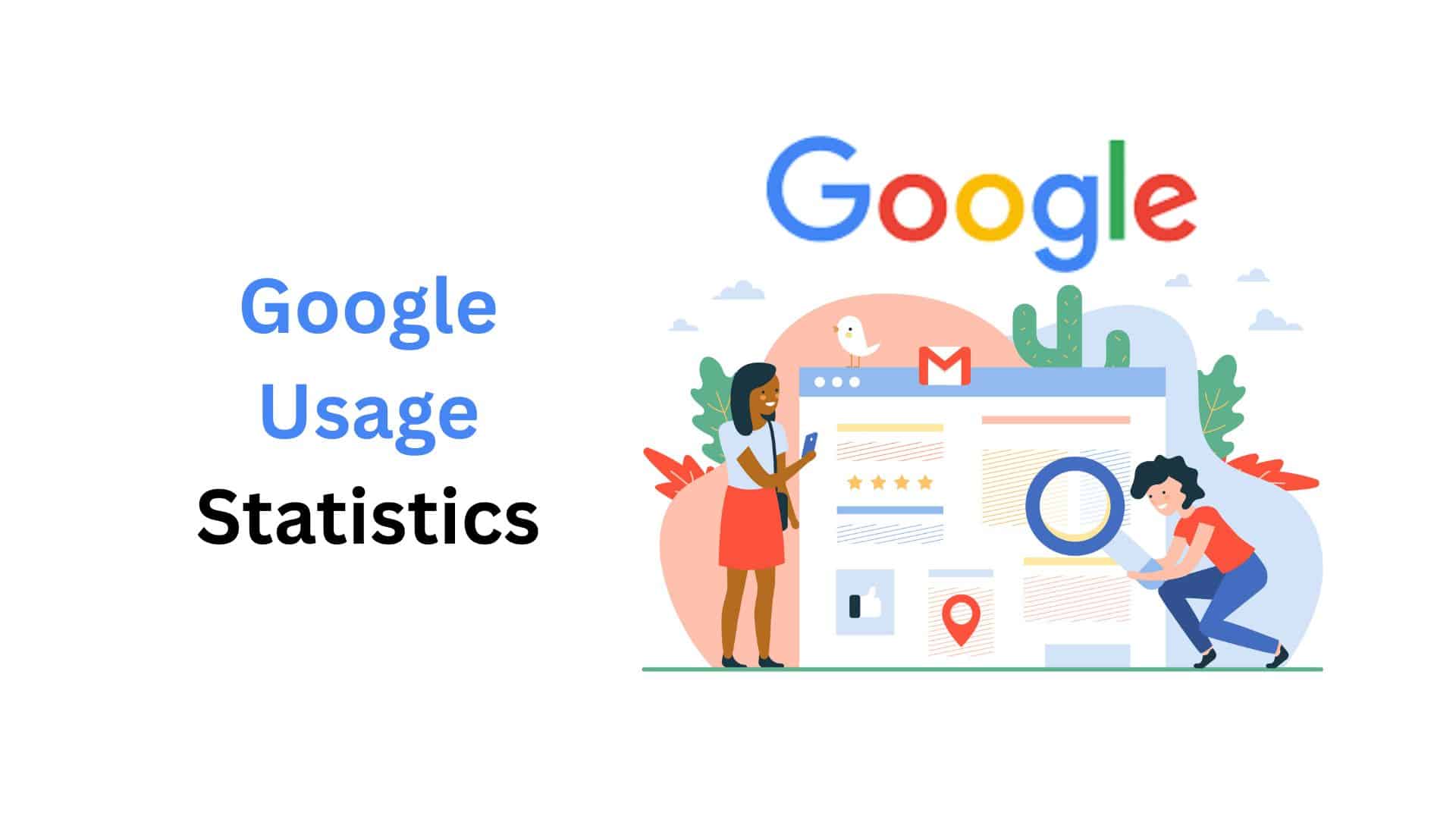 Google Usage Statistics By Country, Users and Facts (2026)